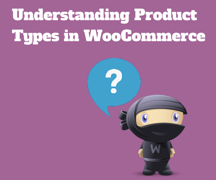 Understanding Woocommerce Product Types And Their Differences